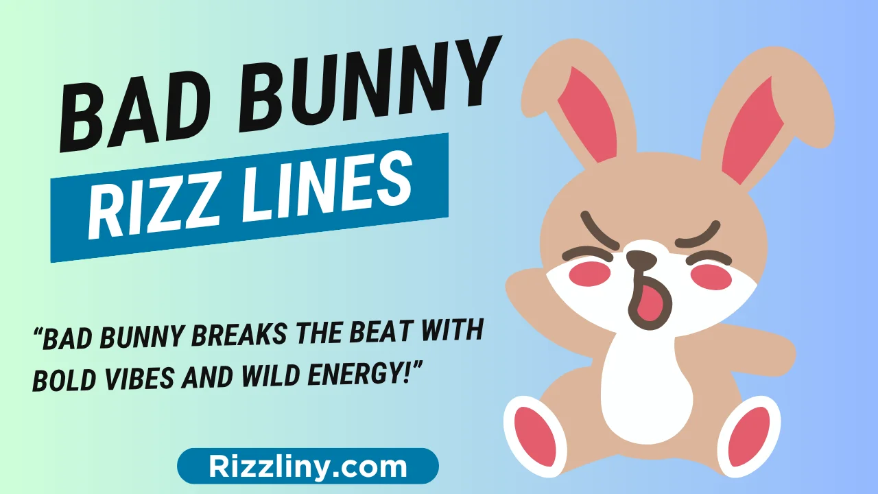 262+ Trending Bad Bunny Rizz Lines: Flirty, Funny & Smooth Pickup Lines ...