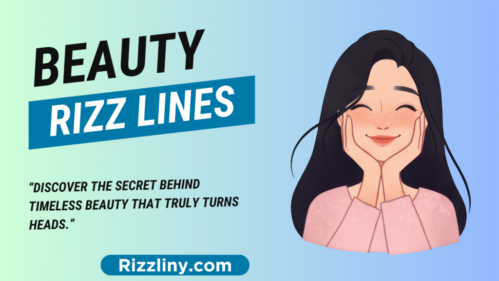 242+ Beauty Rizz Lines That Define True Charm, Confidence, and ...